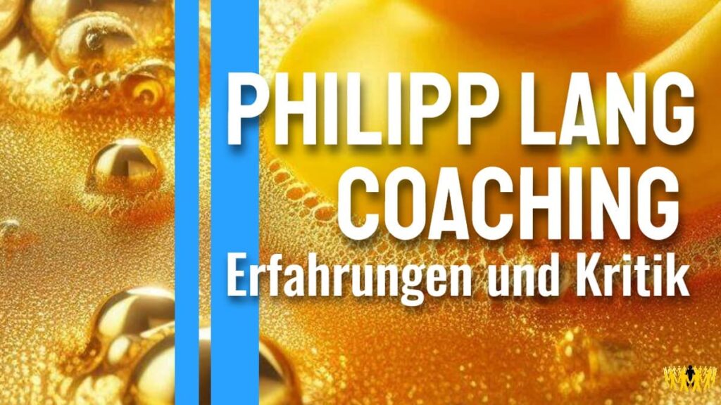 Philipp Lang Coaching – Erfahrungen und Kritik - Verbraucherdienst e.V. - Blog für Verbraucherschutz